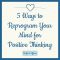How to Reprogram Your Mind for Positive Thinking - Reflect Affirm