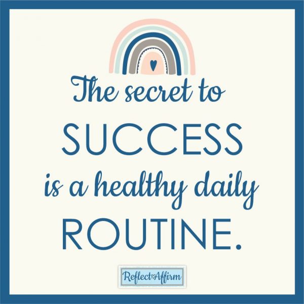 How to Have a Healthy Daily Routine - Reflect Affirm
