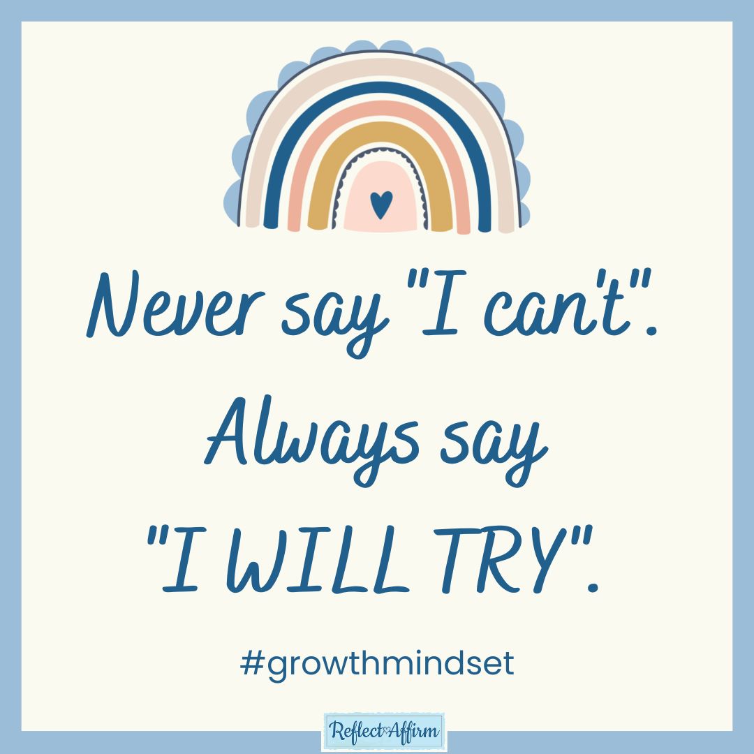 Why Is Growth Mindset Important? - Reflect Affirm