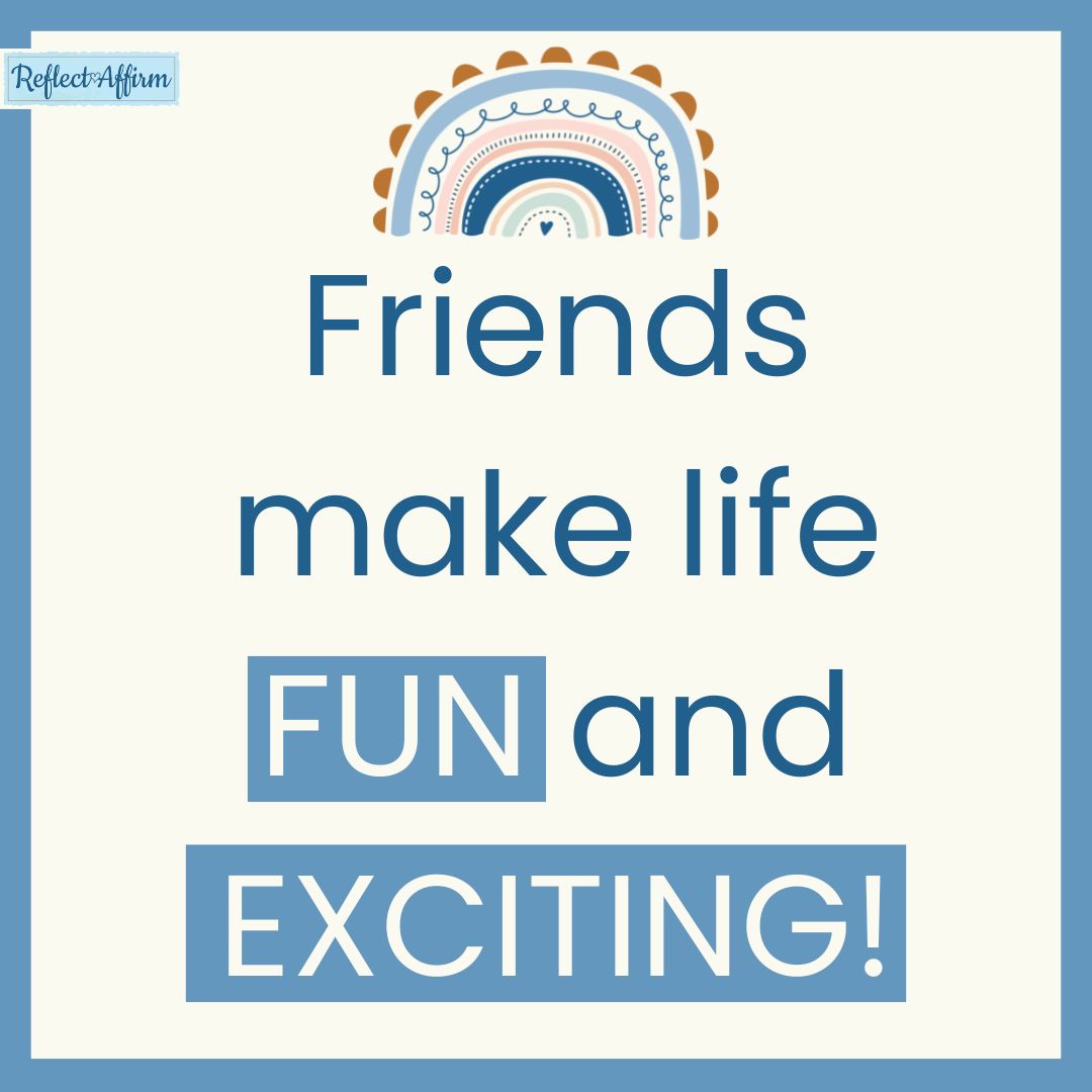 Friendship Affirmations - Reflect Affirm