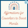 Affirmation for Coworkers for Success in the Workplace - Reflect Affirm