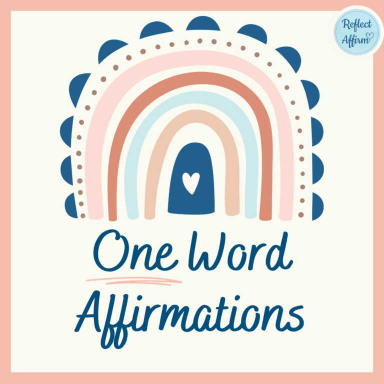 One Word Affirmations- Love and Change Instantly - Reflect Affirm