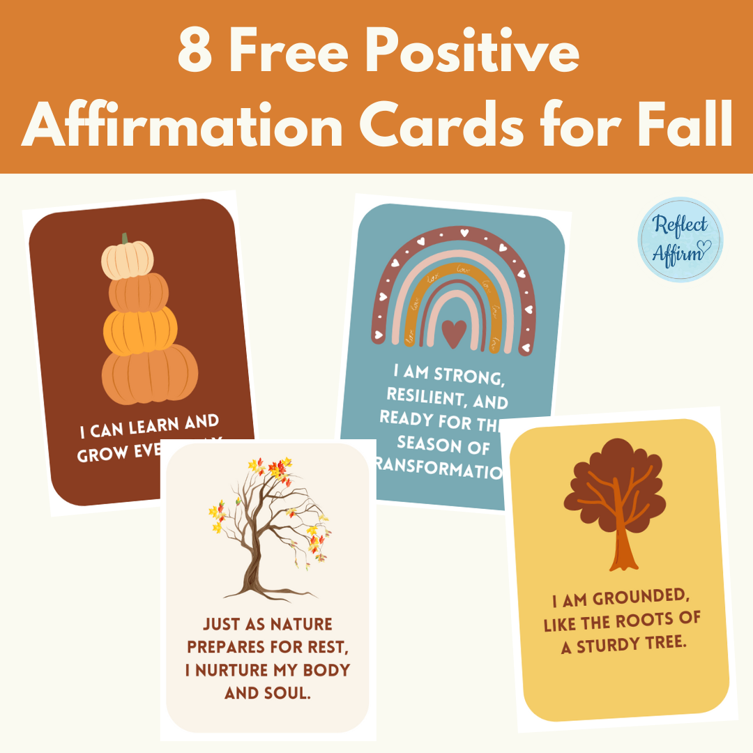 Positive Affirmation Cards for Fall - Free Printable Set - Reflect Affirm