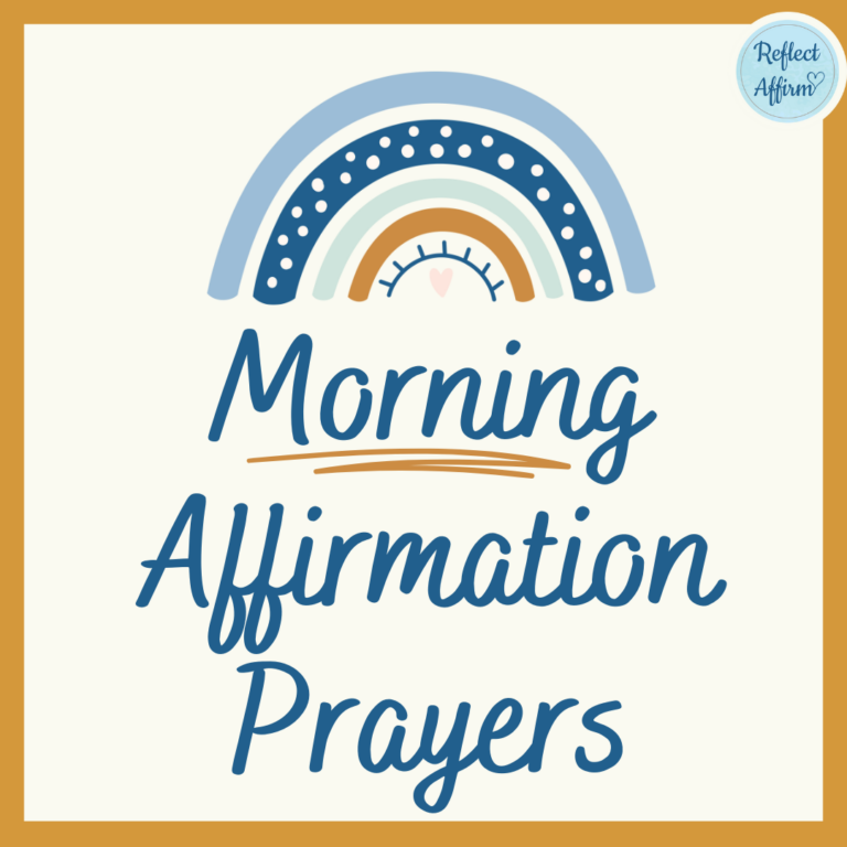 Morning Affirmations Prayer - Reflect Affirm